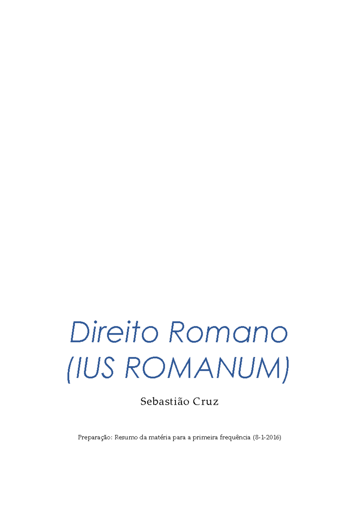Direito Romano (IUS ROMANUM) - Resumo para a 1ª Frequência - Studocu