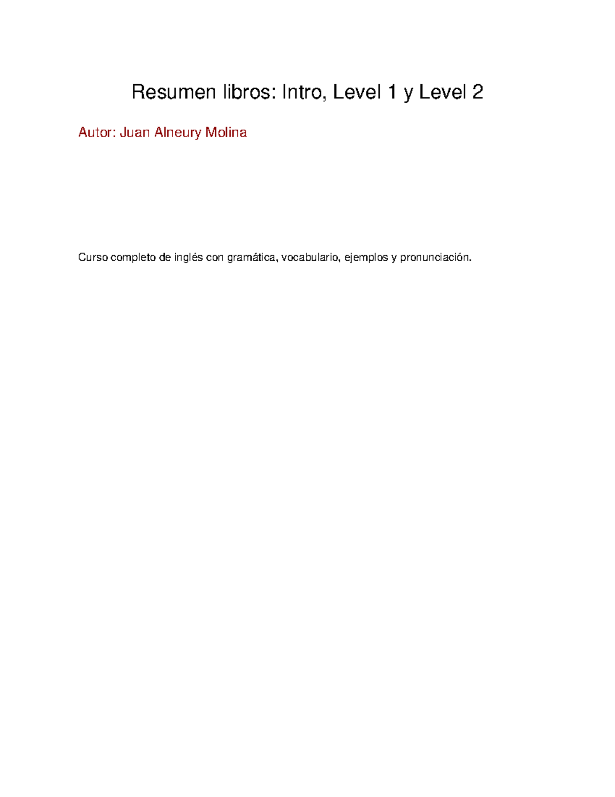 Resumen de Libros de Inglés: Intro, Nivel 1 y Nivel 2 - Studocu
