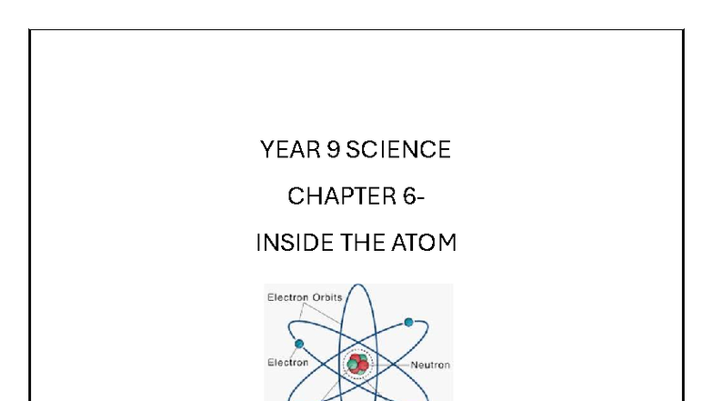 2025 Year 9 Science Chapter 6: Atomic Structure Notes - Studocu
