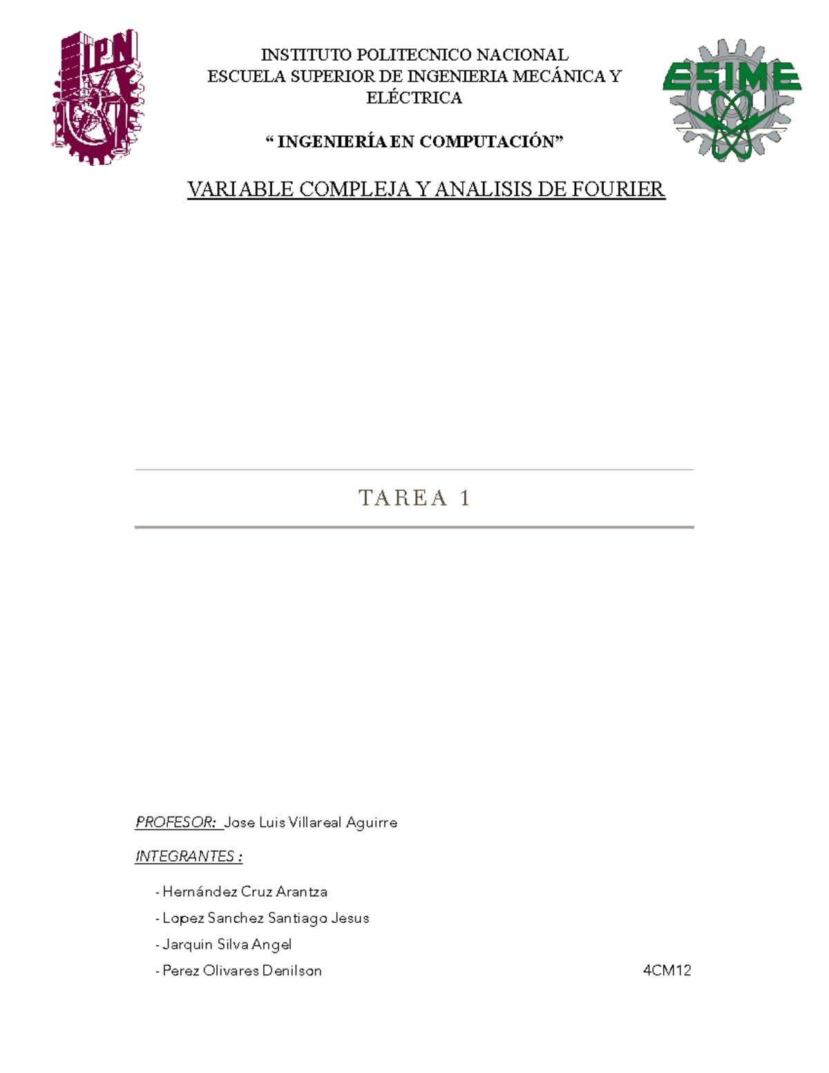 Tarea 1. 1ER PARCIAL - Variable compleja - VARIABLE COMPLEJA Y ANALISIS DE FOURIER TA R E A 1 ...