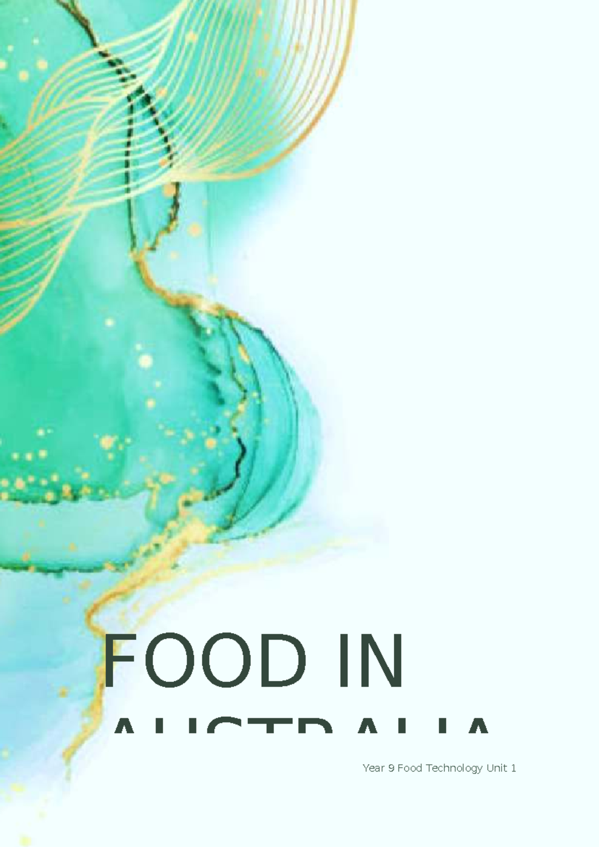 Year 9 Food Technology: Exploring Australian Cuisine and Culture - Studocu