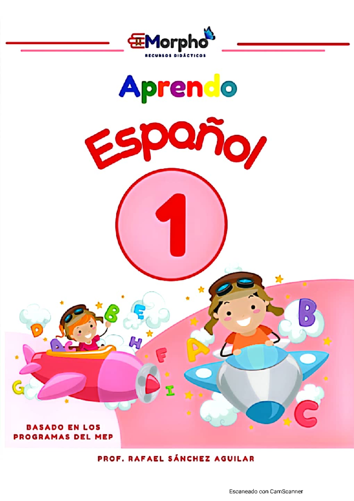 1° Español - Guía de Lectoescritura y Aprendizaje Fundamental - Studocu