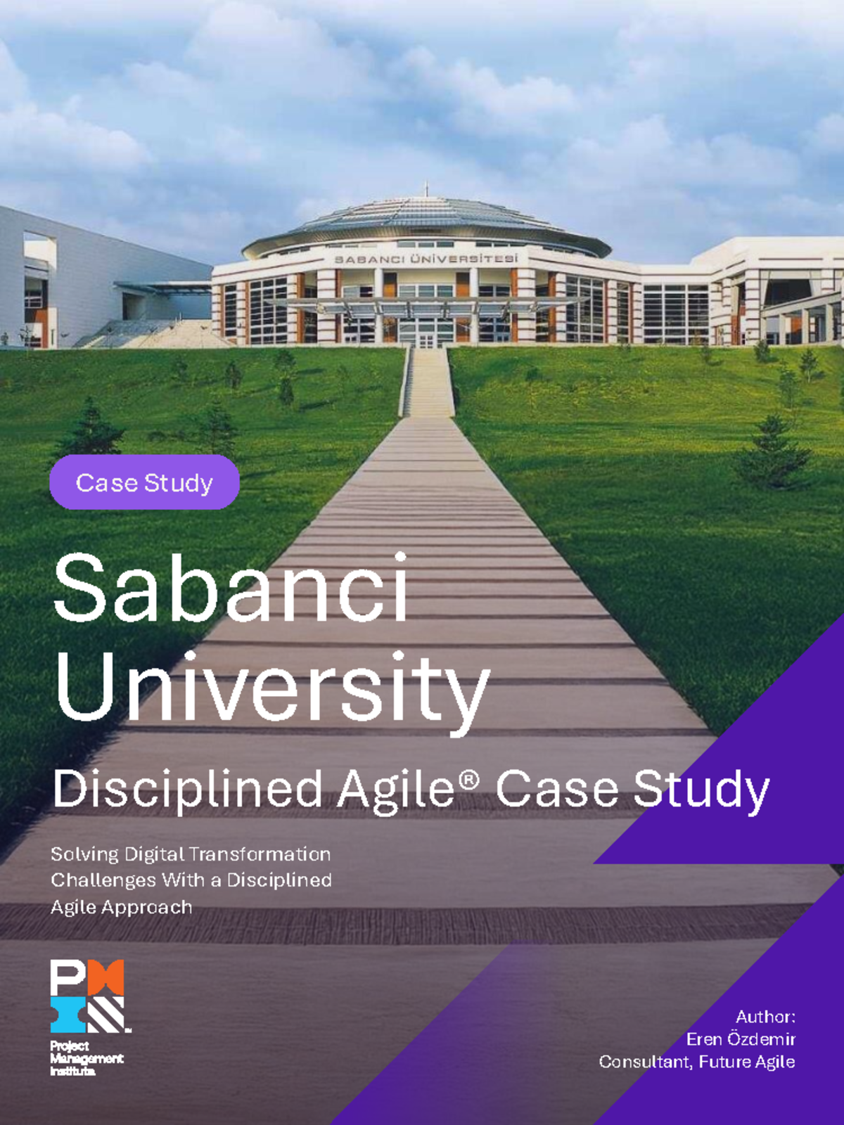 Sabanci University Case Study: Disciplined Agile Transformation - Studocu