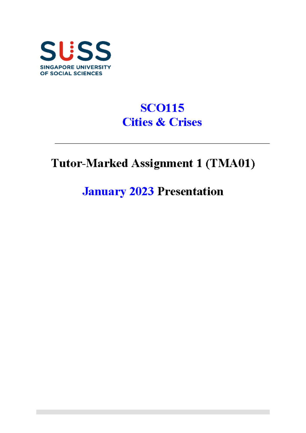 SCO115 TMA01 JAN2023 - Policy Memo Assignment Guidelines and Tips - Studocu