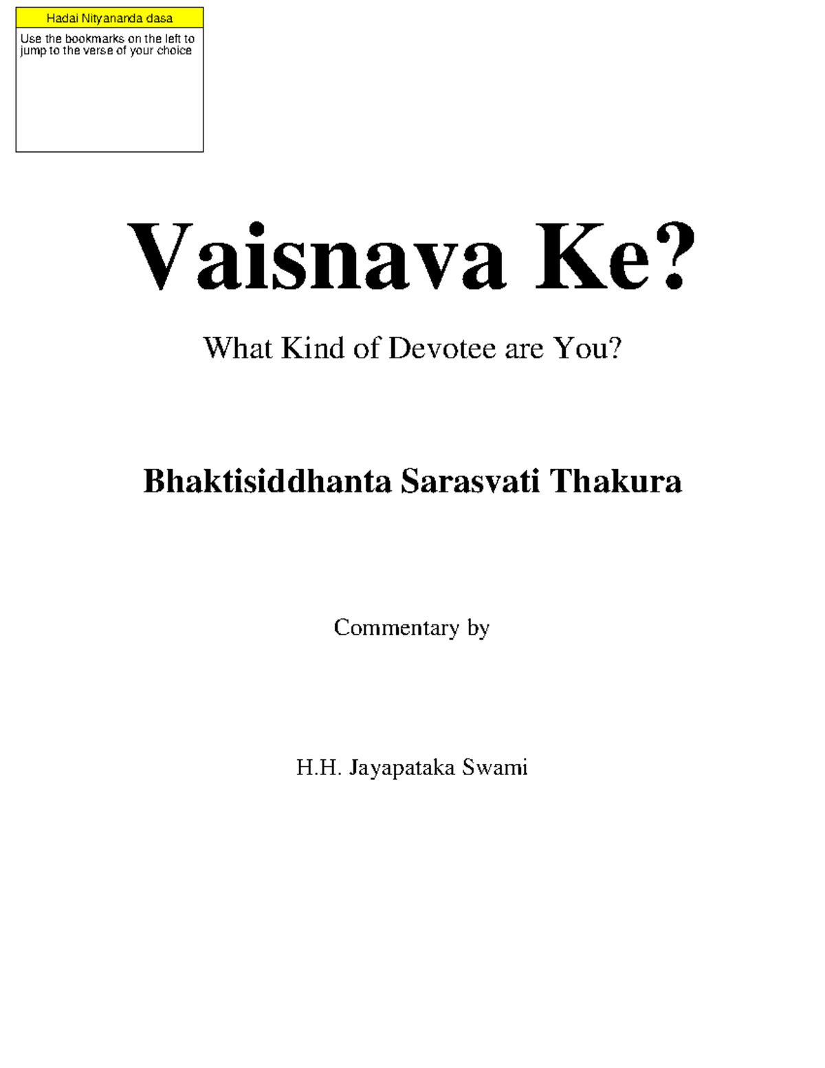 Vaisnava Ke? - Bhakti Sastri Exam: Insights & Commentary by Jayapataka ...