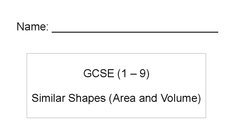 GCSE (1 9) Similar Shapes: Area & Volume Practice Questions - Studocu