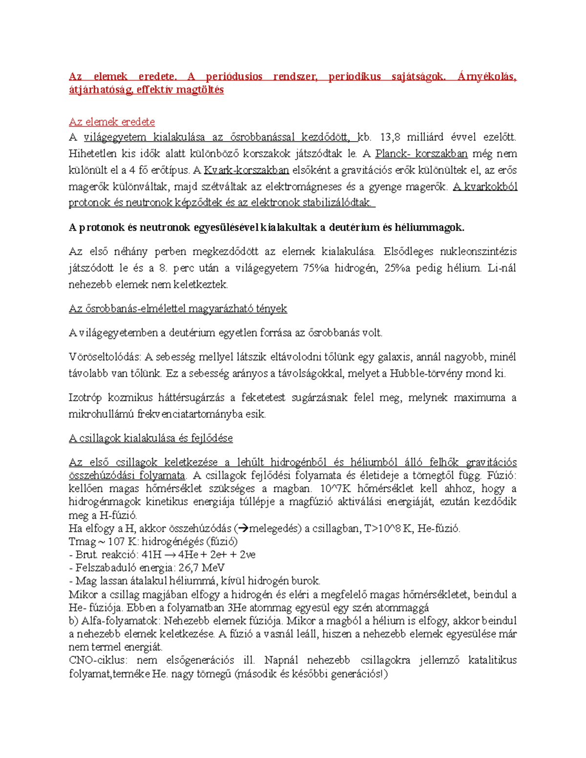 1. tétel - periodikus sajatsag - Az elemek eredete. A periódusios ...