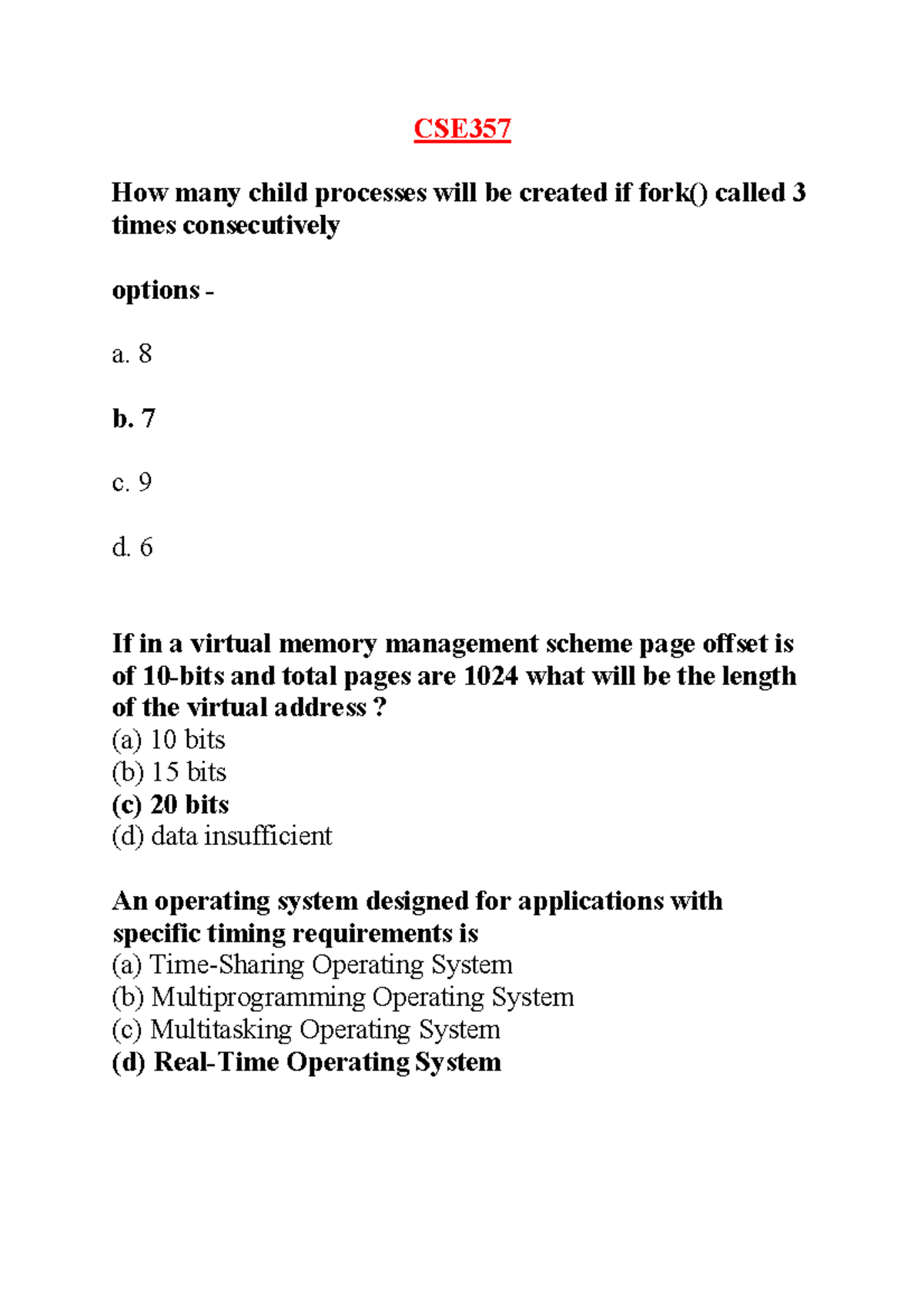 CSE357 MCQ - MCQs - CSE 357 How many child processes will be created if fork() called 3 times ...