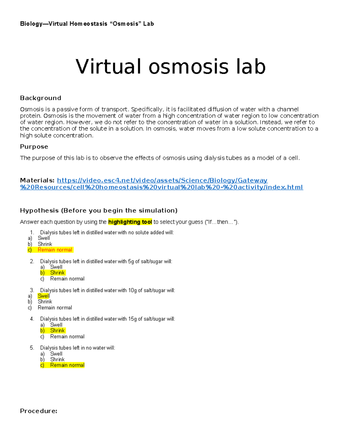 Virtual Osmosis bio lab - Virtual osmosis lab Background Osmosis is a ...