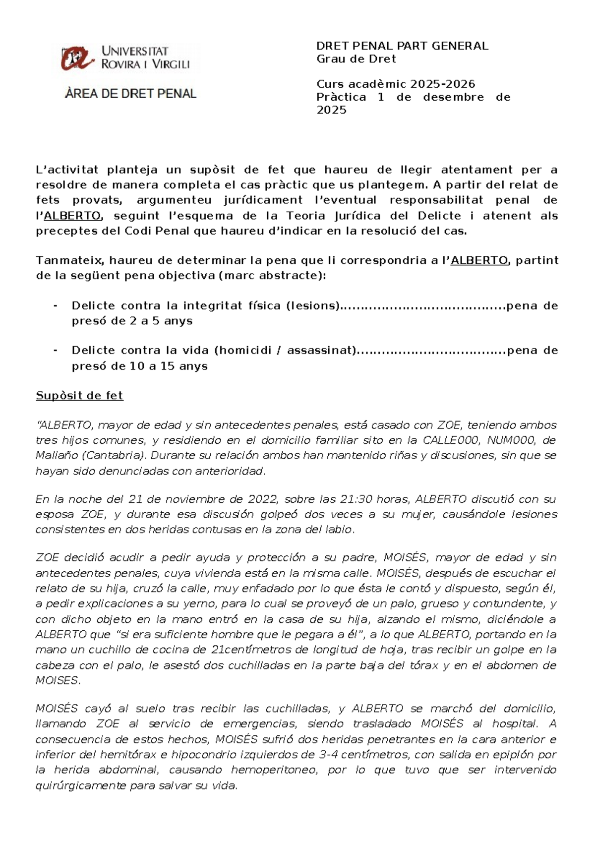 Pràctica 1 DRET PENAL PART GENERAL - Grau de Dret 2025 - Studocu