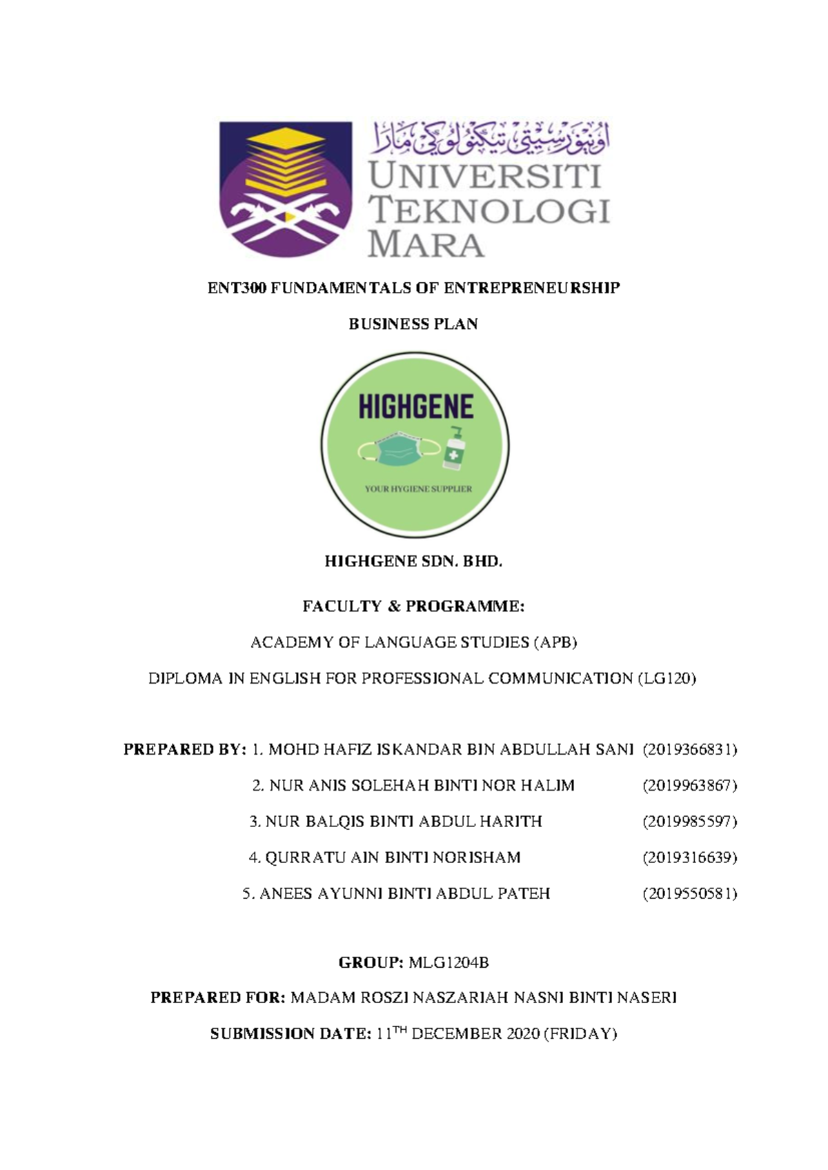 ENT300 Business Plan for HIGHGENE Sdn. Bhd. - MLG1204B - Studocu