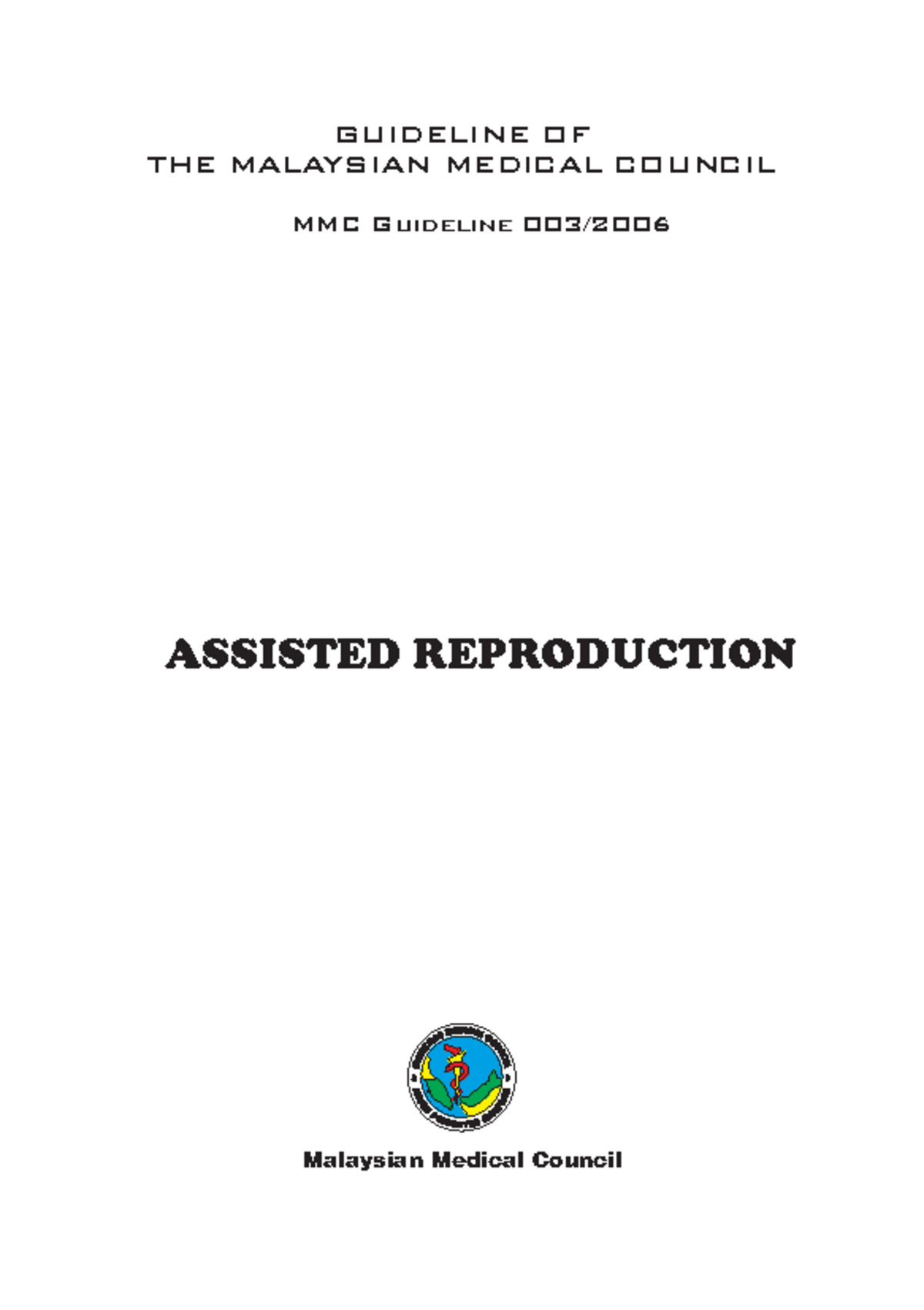MMC 2006 - Guidelines on Assisted Reproduction in Malaysia - Studocu