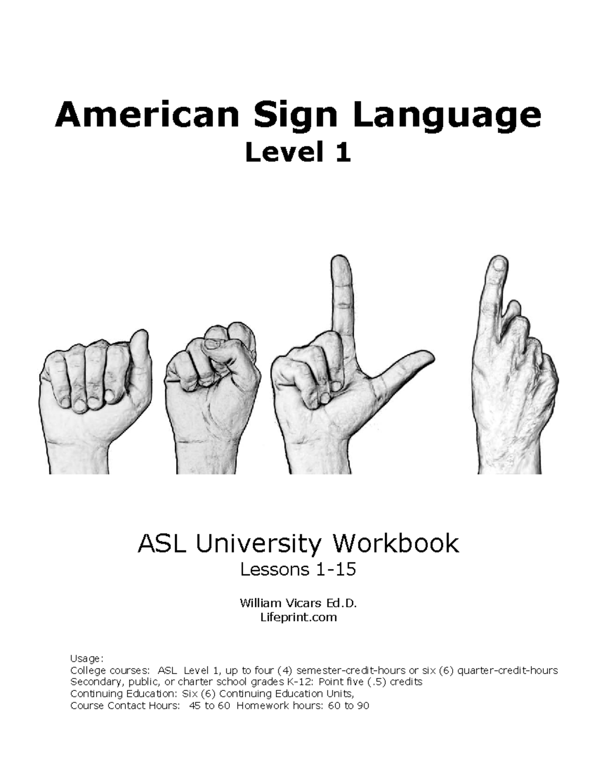 ASL Level 1 University Workbook: Lessons by William Vicars - Studocu
