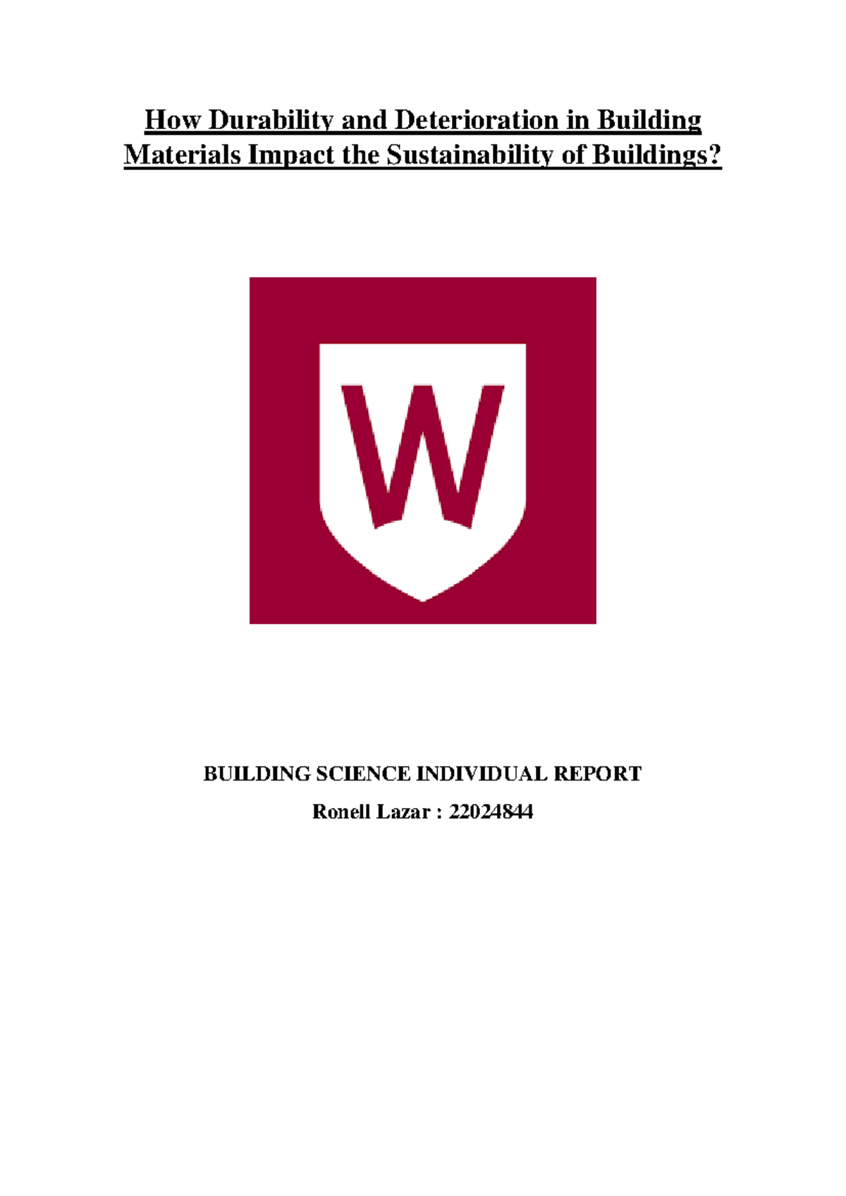 Building Science Individual Report: Durability & Sustainability Impacts ...