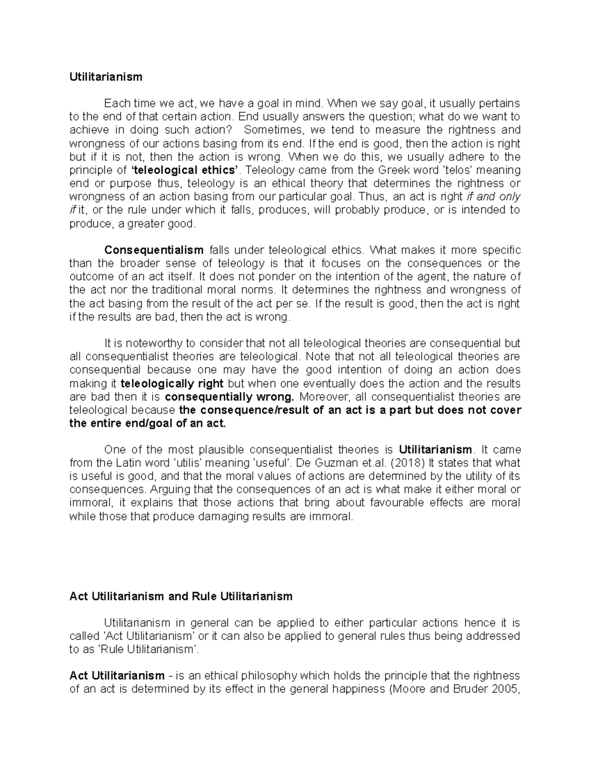 Utilitarianism - Utilitarianism Each time we act, we have a goal in ...