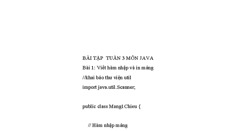 BÀI TẬP TUẦN 3 MÔN JAVA: Nhập và In Mảng, Ma Trận 2x2 - Studocu