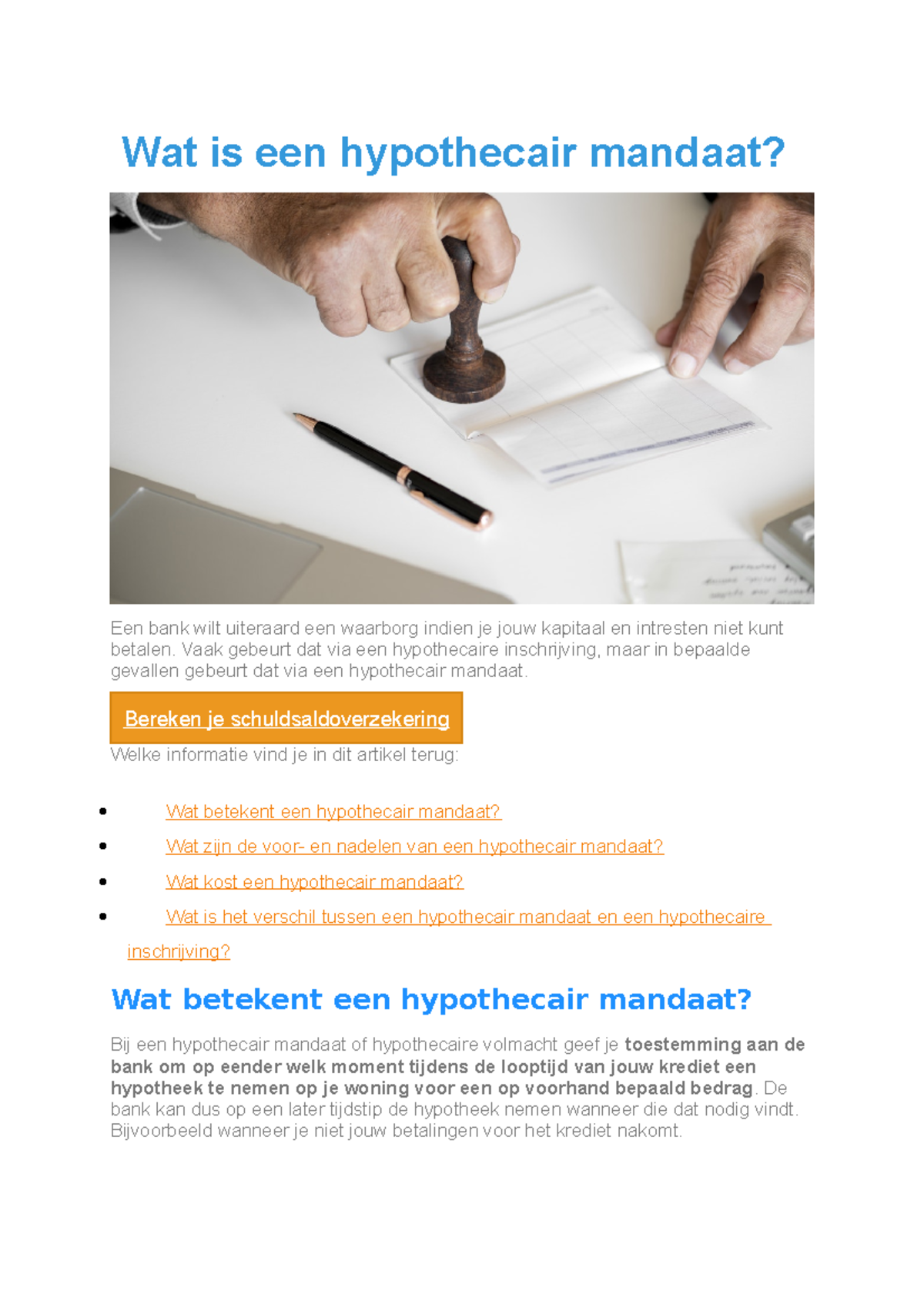 Hypothecair mandaat - Wat is een hypothecair mandaat? Een bank wilt ...