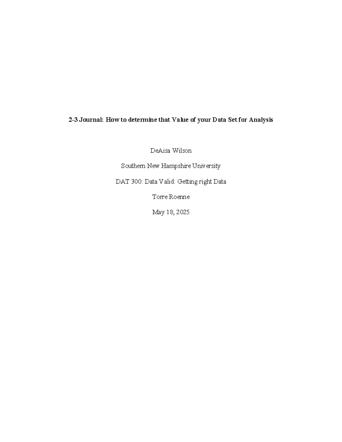 DAT 300: Journal on Assessing Data Set Value for Analysis - Studocu