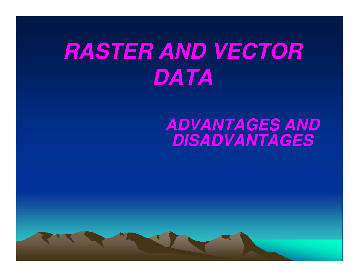 Lecture 013 - Gis NOtes - RASTER AND VECTOR DATA ADVANTAGES AND ...