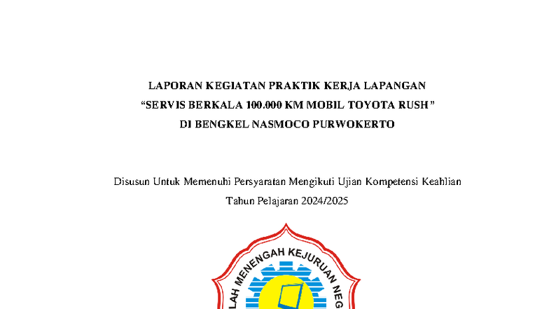 Laporan PKL 2024: Praktik Kerja Lapangan di Bengkel Nasmoco - Studocu