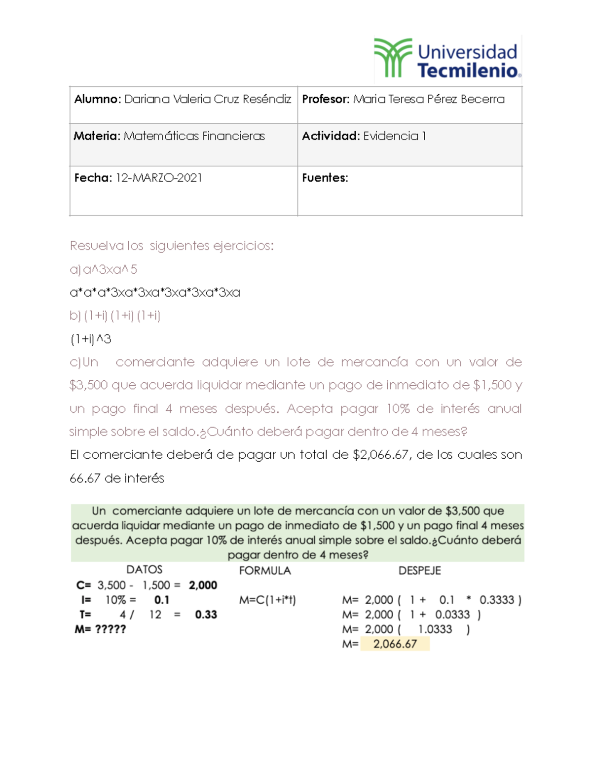 Evidencia 1 MF - Resuelva los siguientes ejercicios: a)a^3xa ...