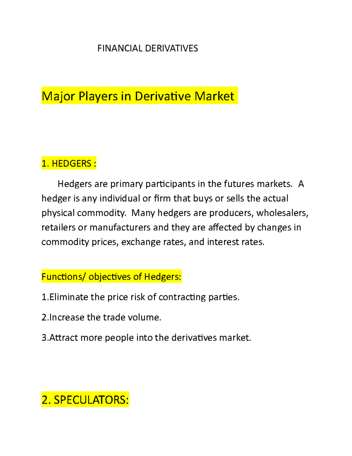 Major Players in Derivative Markets: Hedgers, Speculators ...