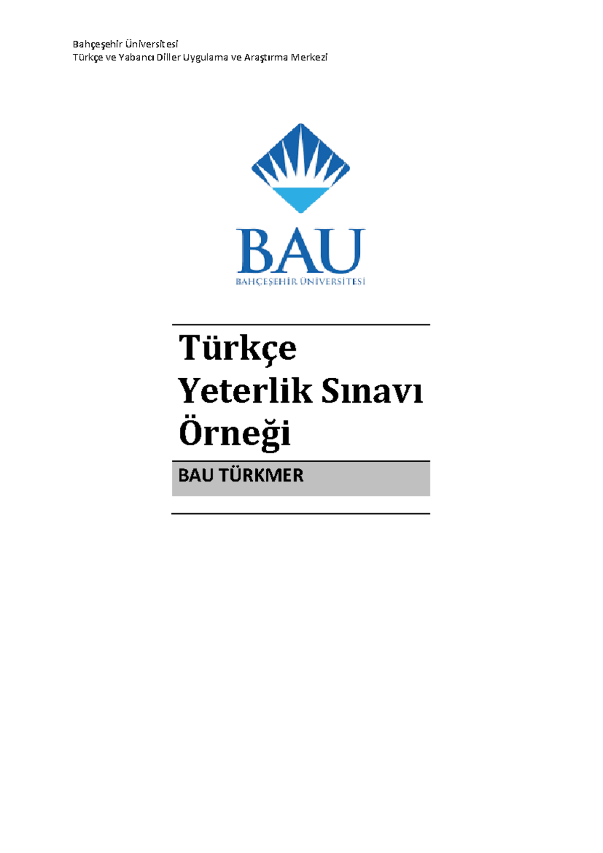 BAU Türkçe Yeterlik Sınavı Örneği ve İçeriği - Studocu