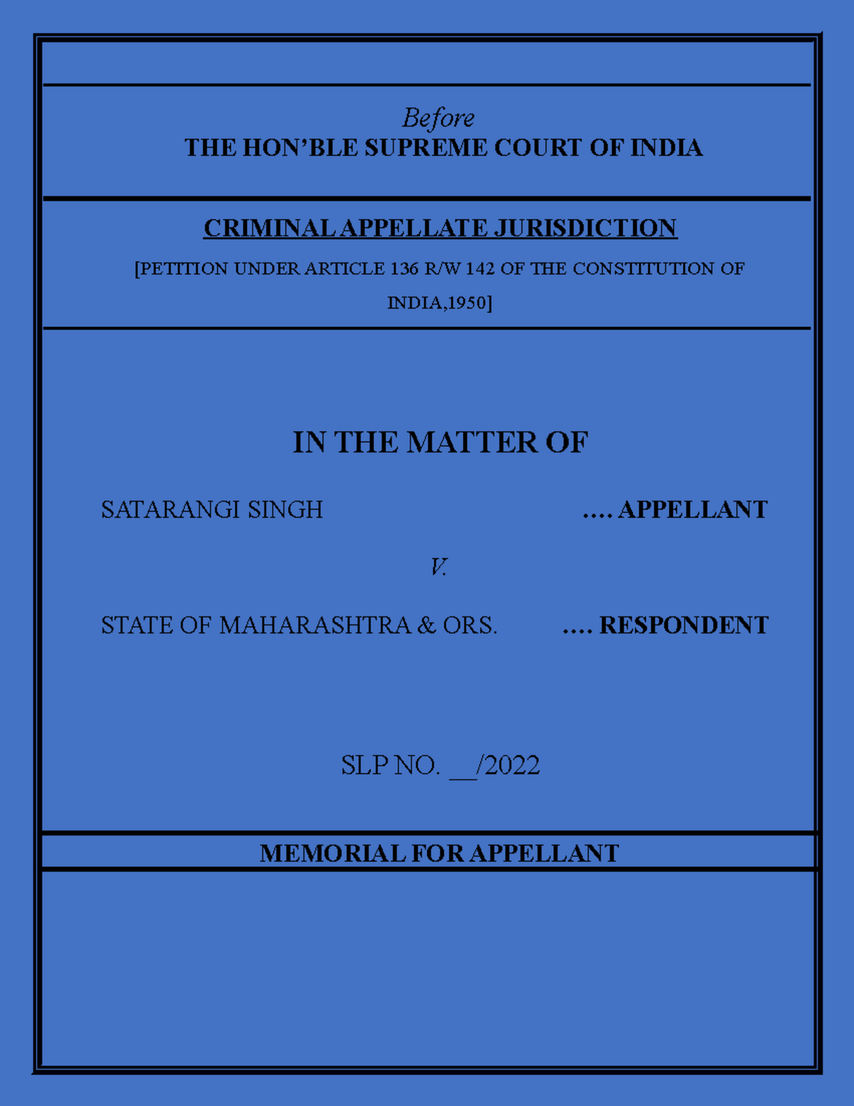 MEMORIAL FOR CRIMINAL APPEAL: SATARANGI SINGH V. STATE OF MAHARASHTRA ...