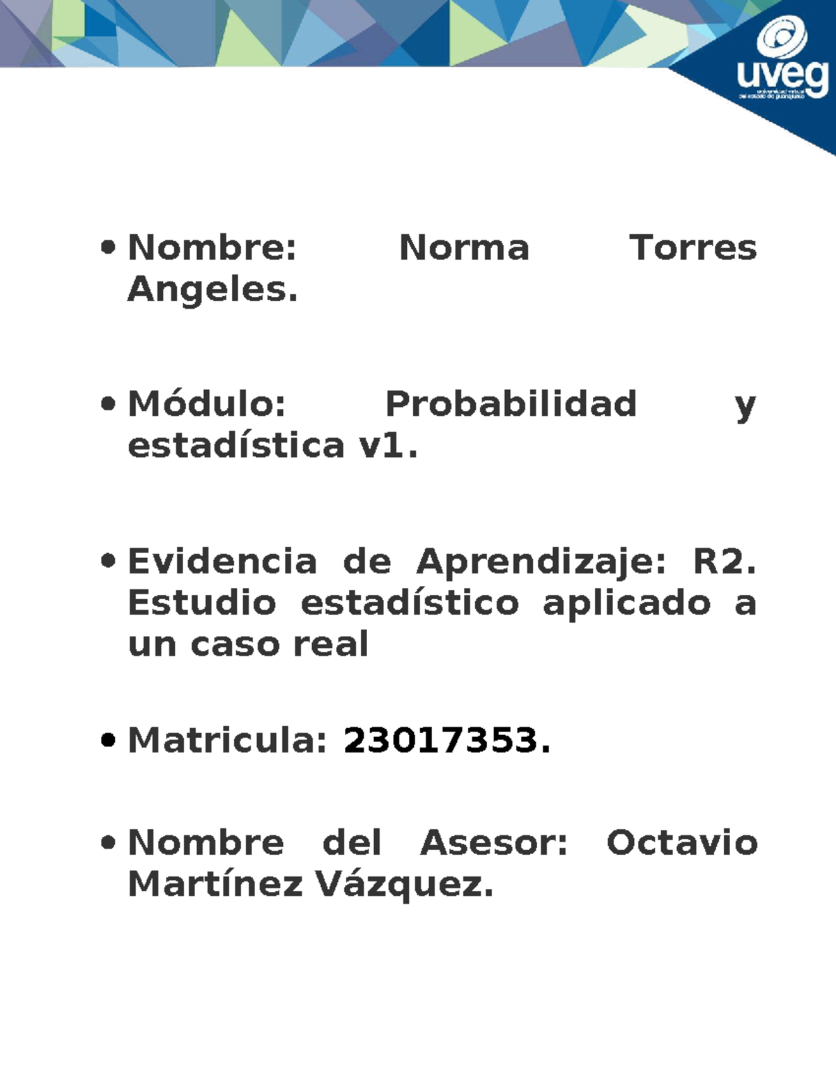 Estudio Estadístico Aplicado a un Caso Real - R2 Probabilidad ...