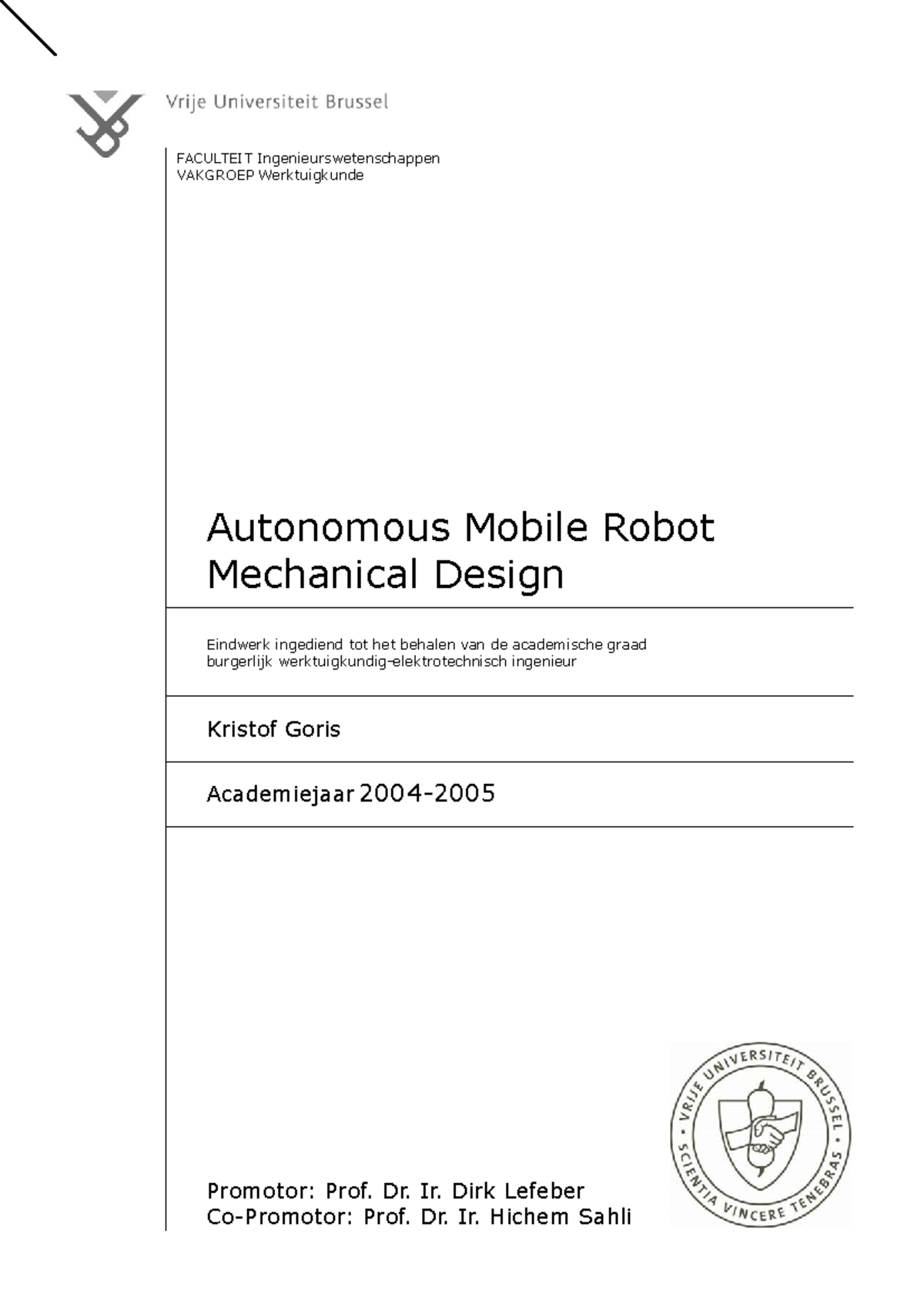 Thesis VAKGROEP Werktuigkunde: Autonomous Mobile Robot Mechanical ...