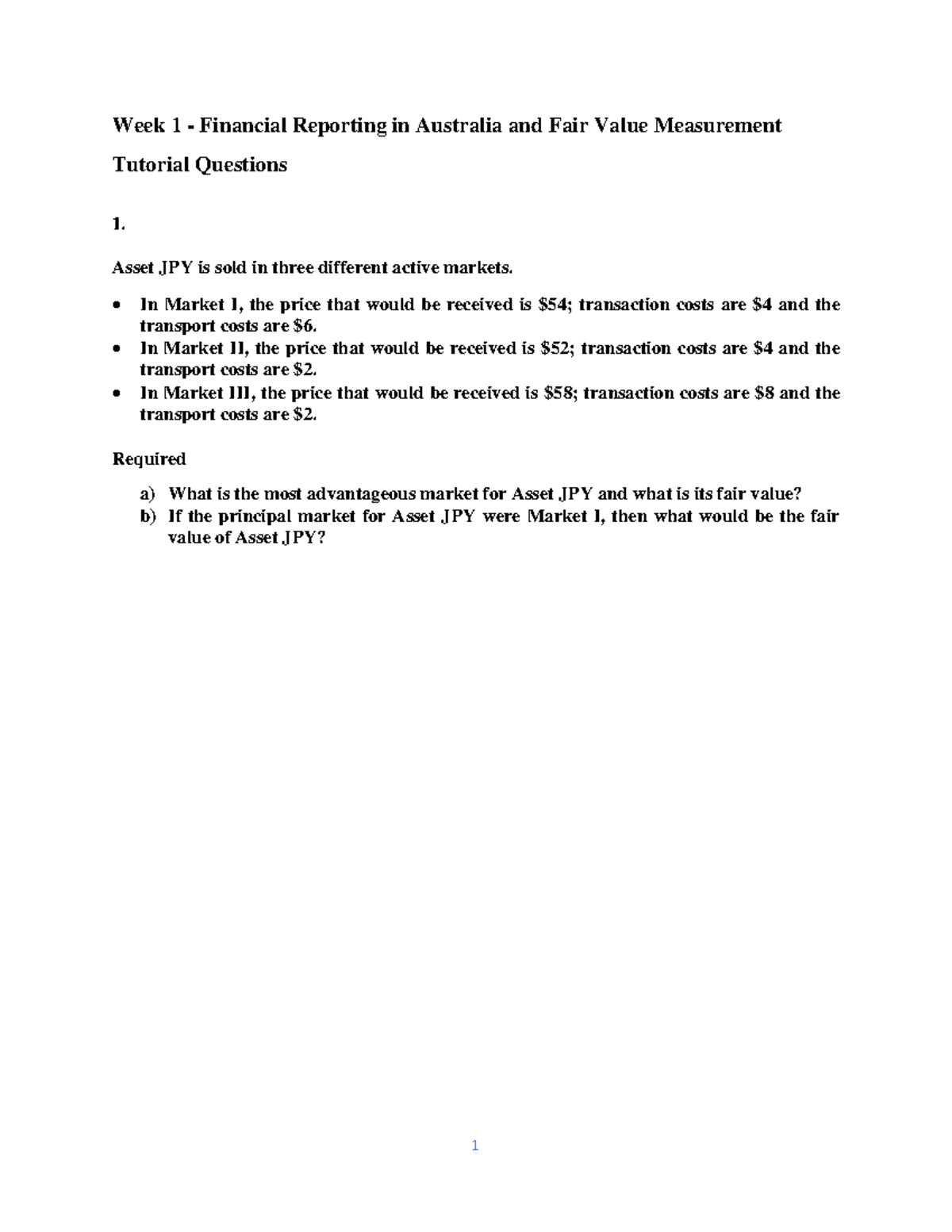 Week 1 - Tutorial Questions-1 - 1 Week 1 - Financial Reporting in ...