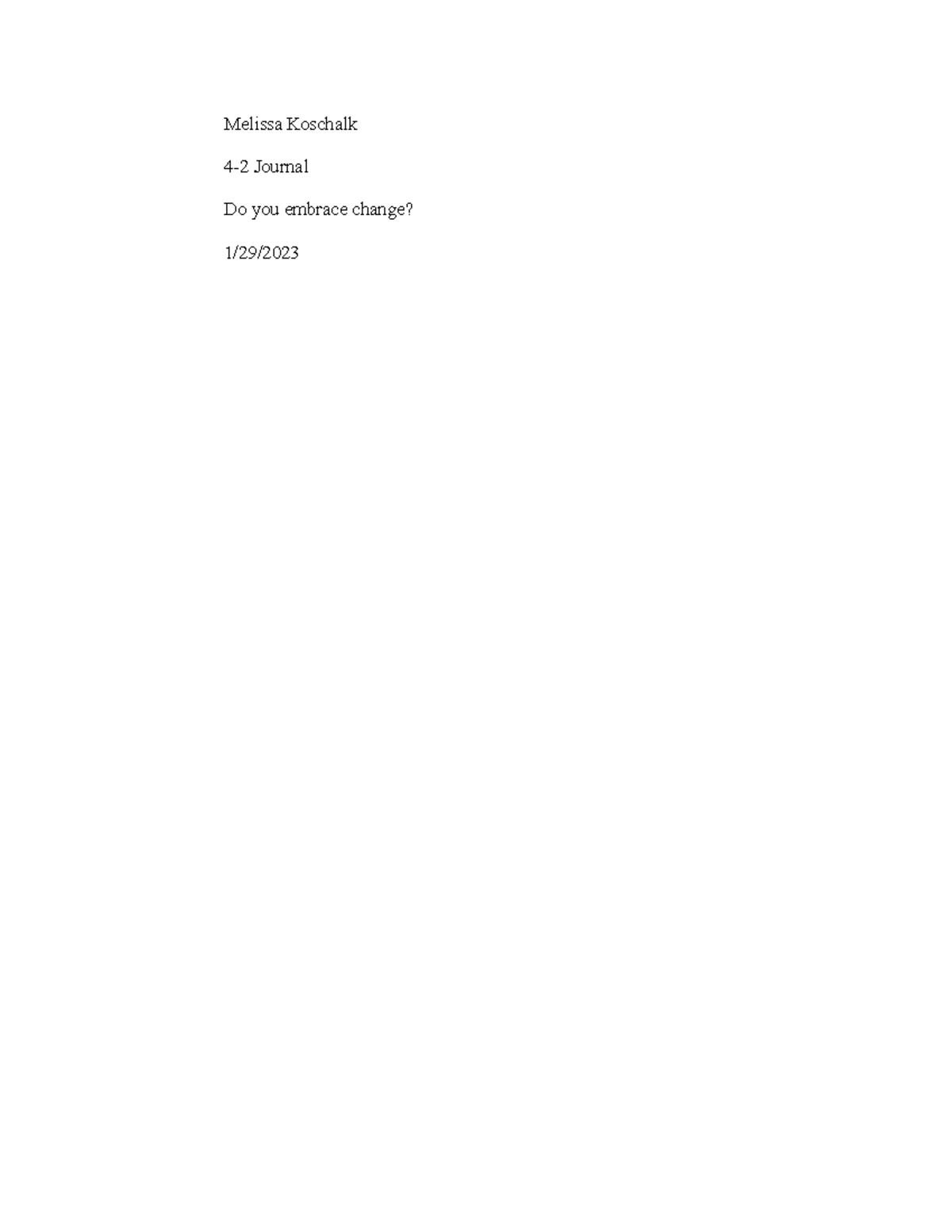 4-2 Journal: Embracing Change Reflections by Melissa Koschalk - Studocu