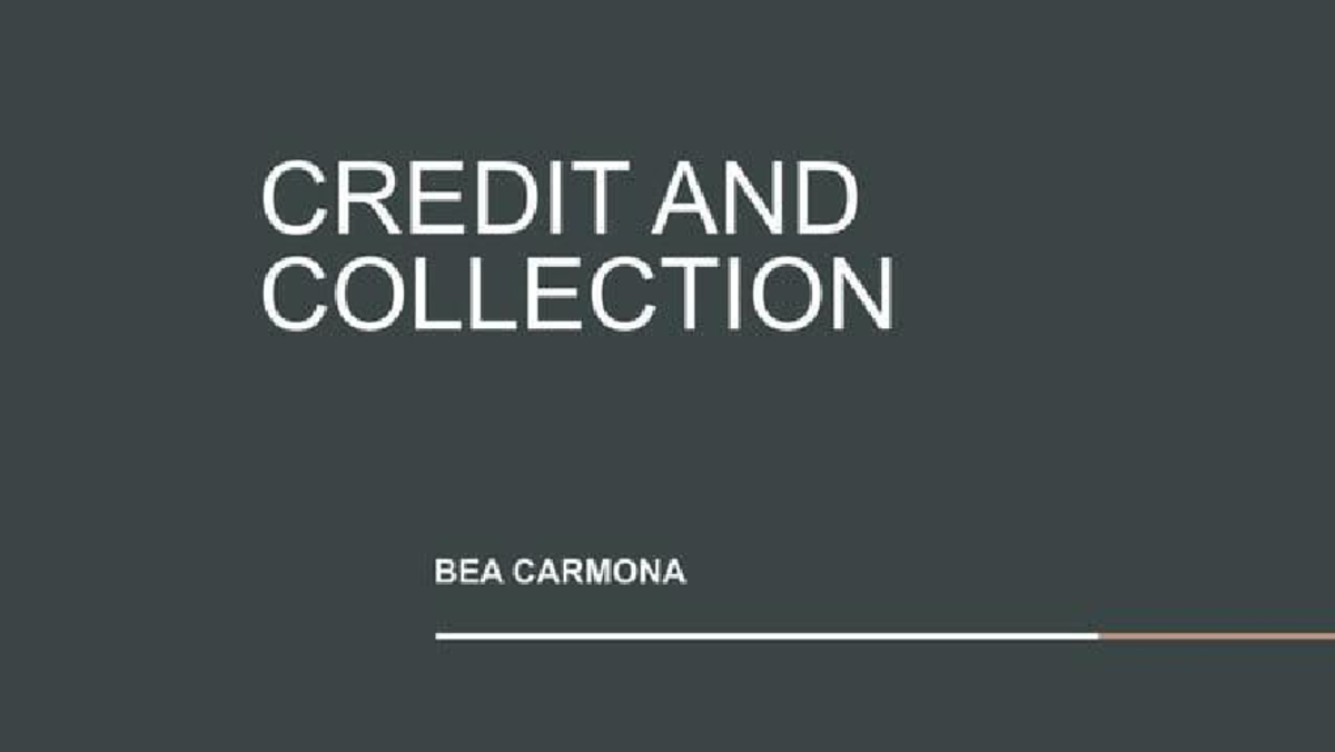 CREDIT AND COLLECTION BEA CARMONA CHAPTER OUTLINE AND KEY CONCEPTS ...