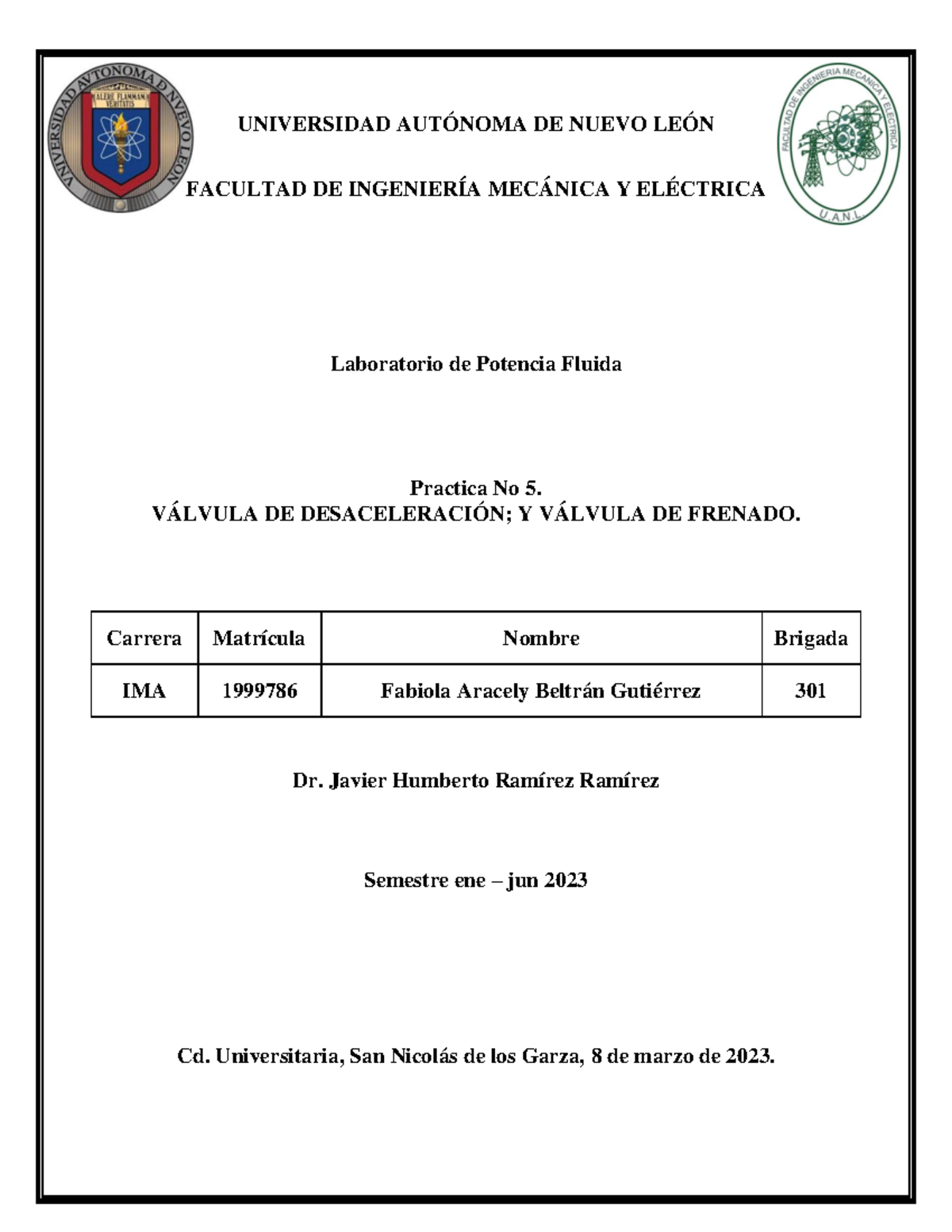 Práctica 5: Válvulas de Desaceleración y Frenado en Potencia Fluida - Studocu