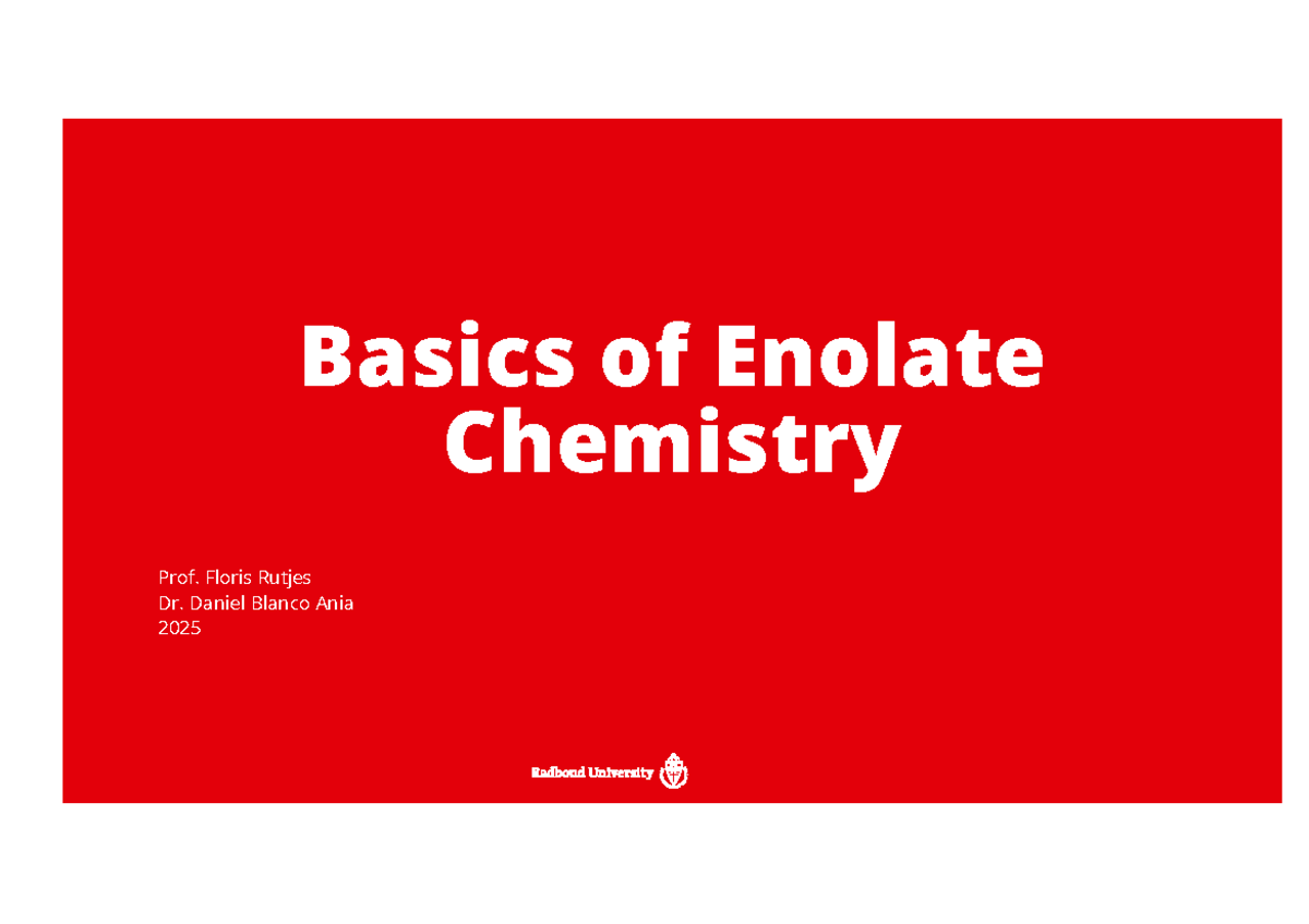 Lecture 5: Enolate Chemistry Overview - Ch. 12, 20, & 25 Notes ...