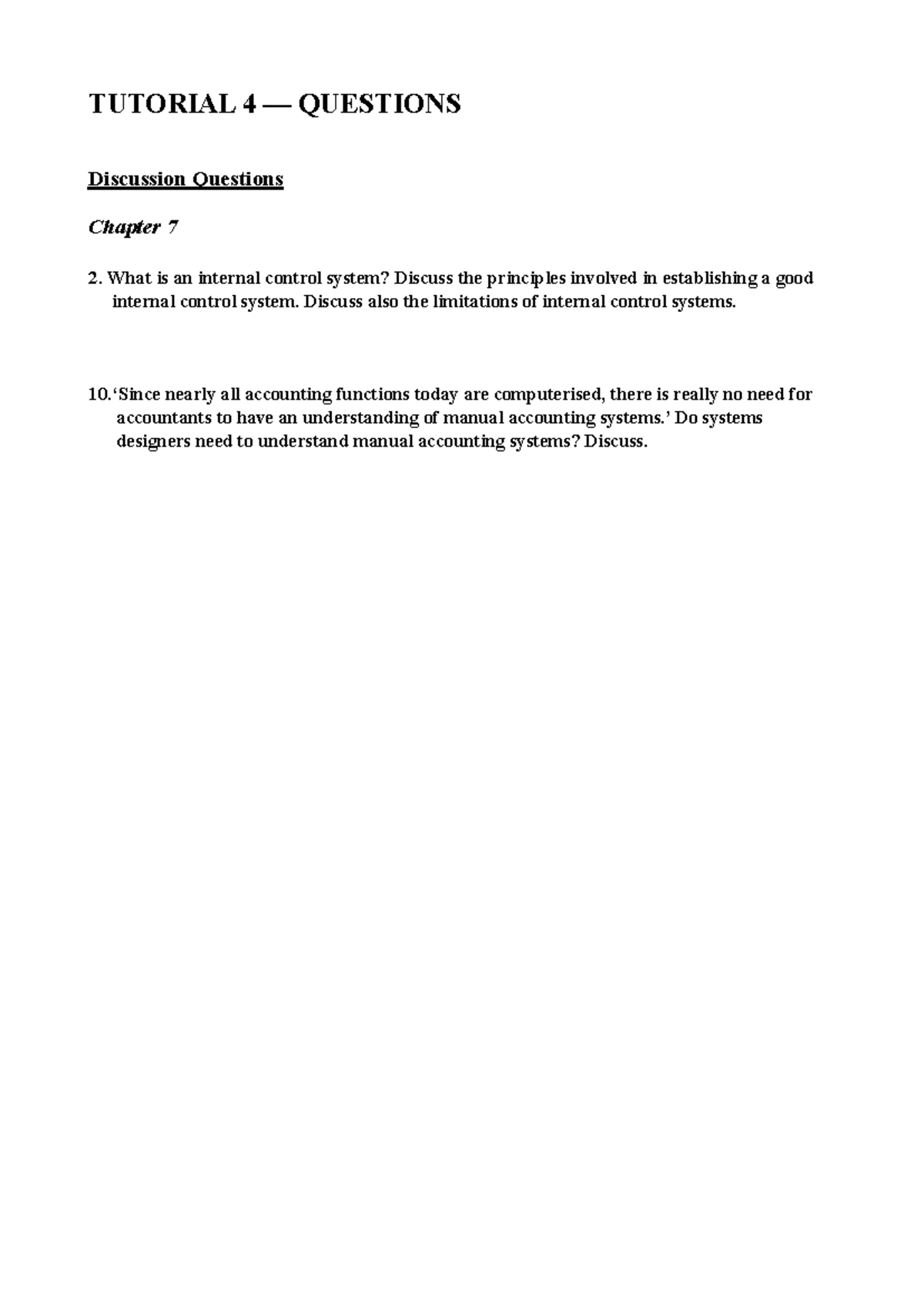 Tutorial 4 - Questions - tut 4 - TUTORIAL 4 — QUESTIONS Discussion Questions Chapter 7 2. What ...
