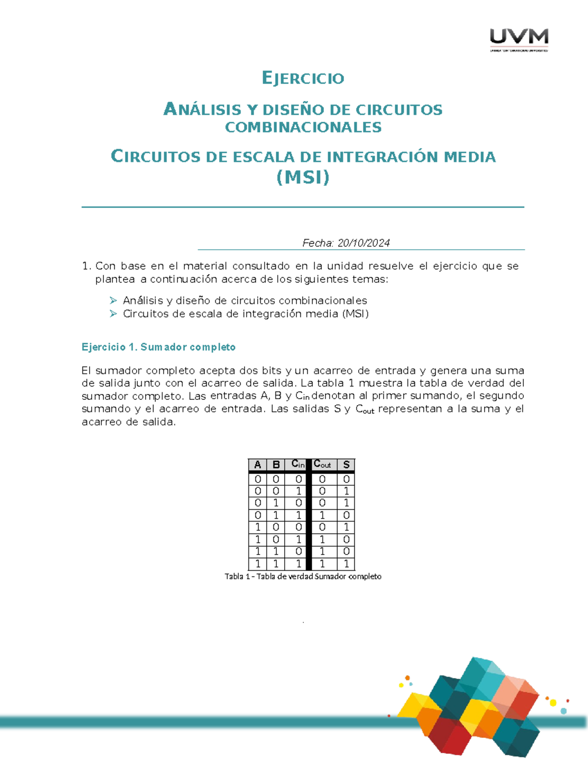 A8 Ejercicio logica - tarea 8 BB - EJERCICIO ANÁLISIS Y DISEÑO DE CIRCUITOS COMBINACIONALES ...