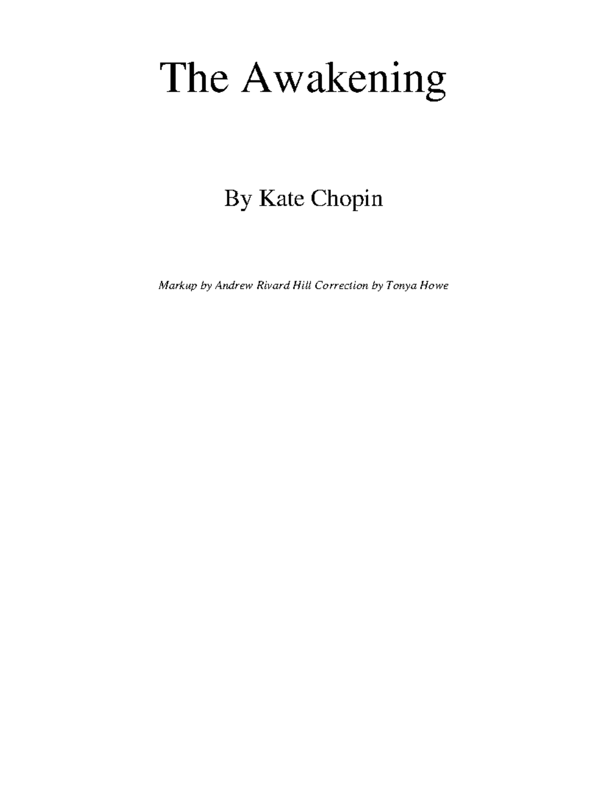 Chopin-awakenin - The Awakening By Kate Chopin Markup by Andrew Rivard ...