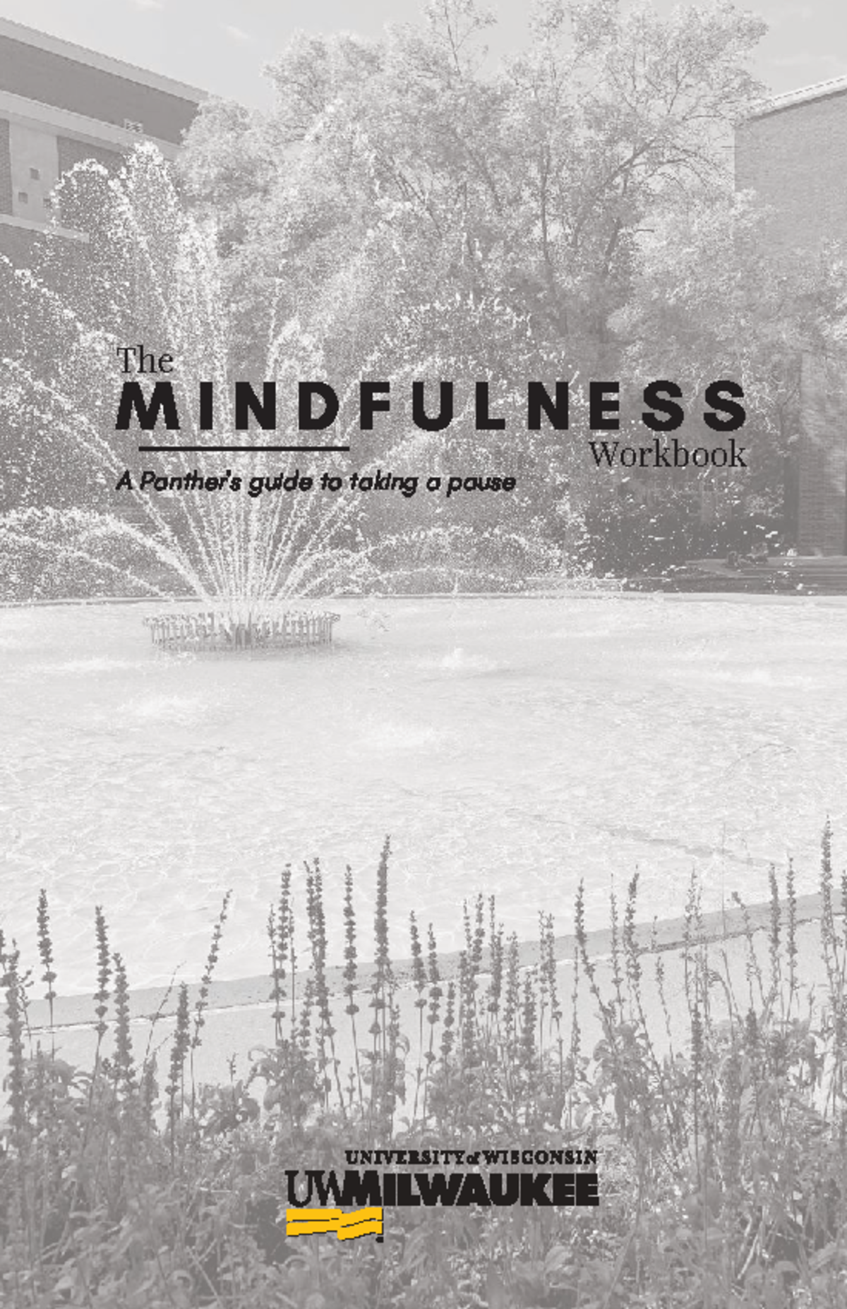 Mindfulness Workbook: A Guide to Practicing Mindfulness at UWM - Studocu