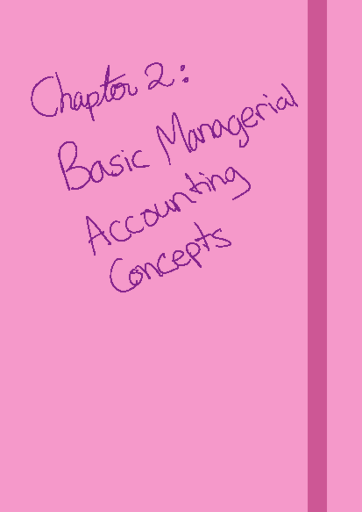 Chapter 2: Key Concepts in Basic Managerial Accounting - Studocu