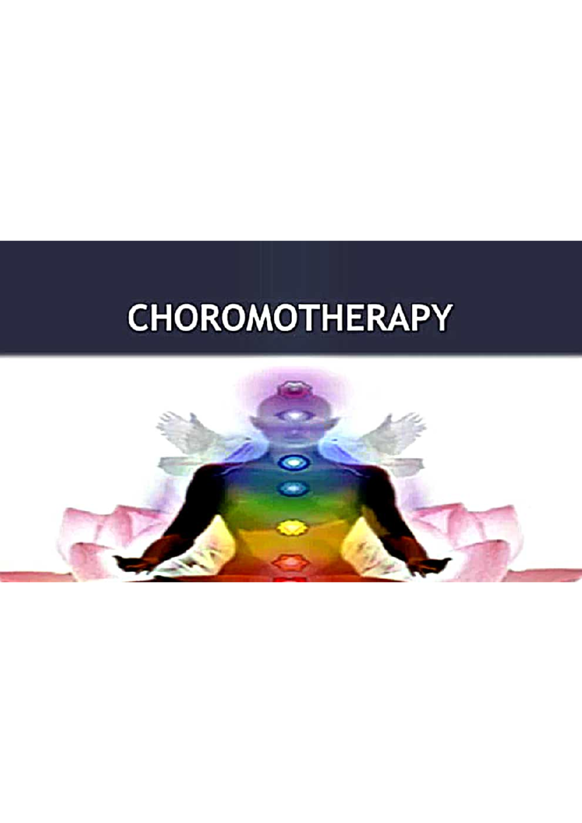CHOROMOTHERAPY INTRODUCTION: Understanding Color Therapy Techniques ...
