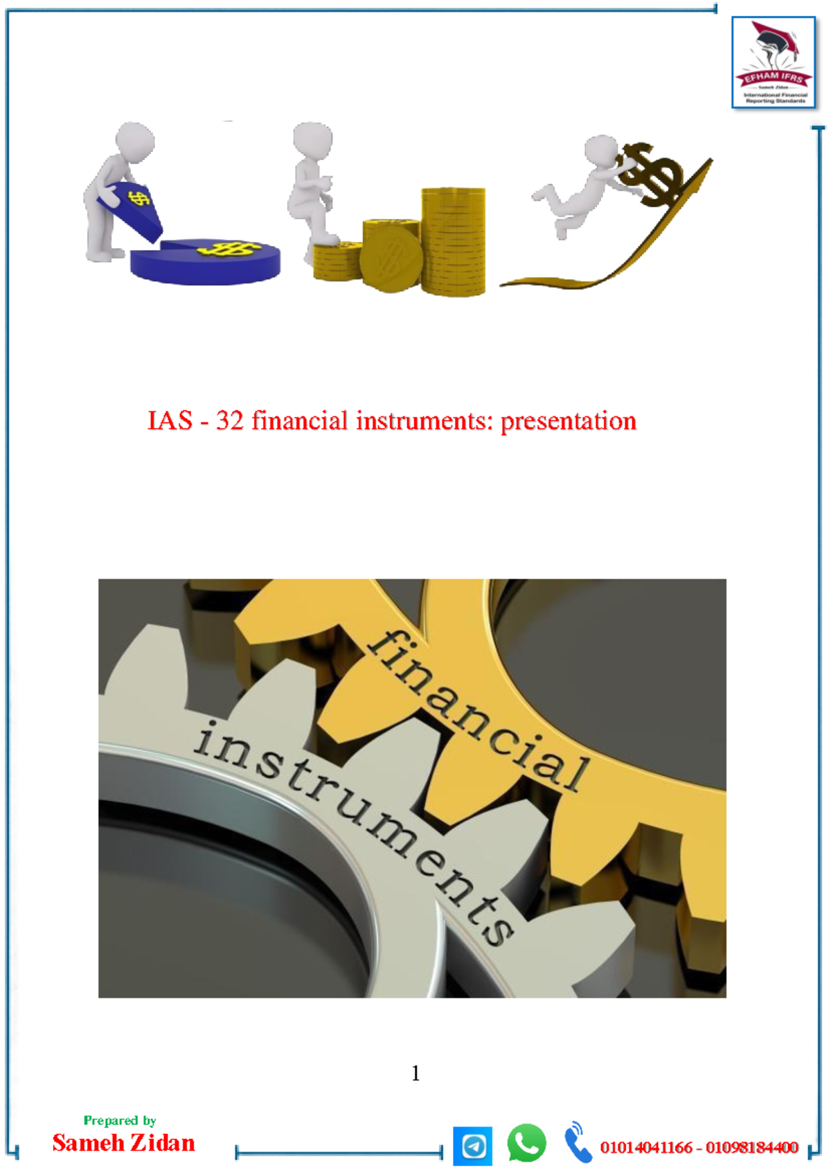 IAS - 32 Presentation of Financial instrument - 1 Prepared by IAS - 32 ...