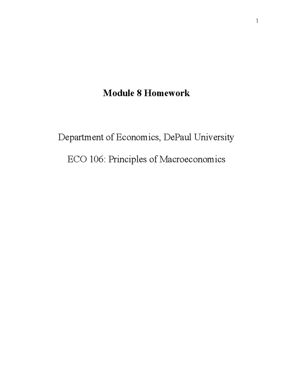 Module 8 Homework ECO 106 - Module 8 Homework Department of Economics ...