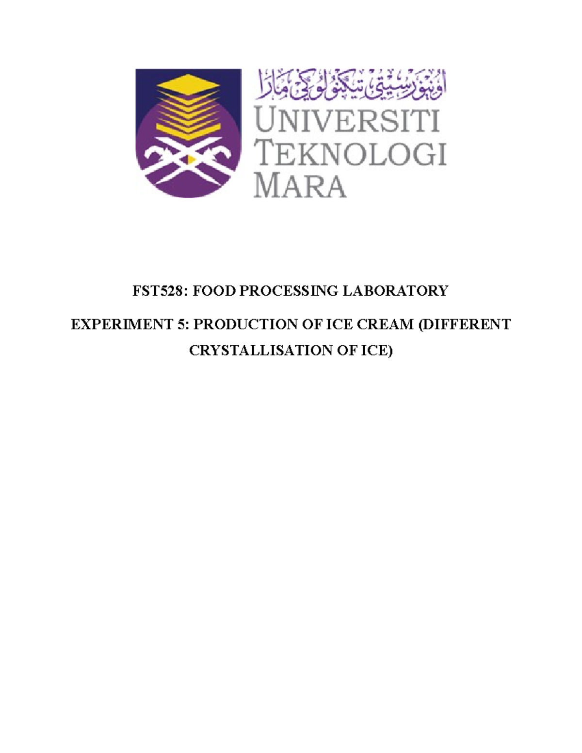 FST528- ICE Cream - lab report - FST528: FOOD PROCESSING LABORATORY ...