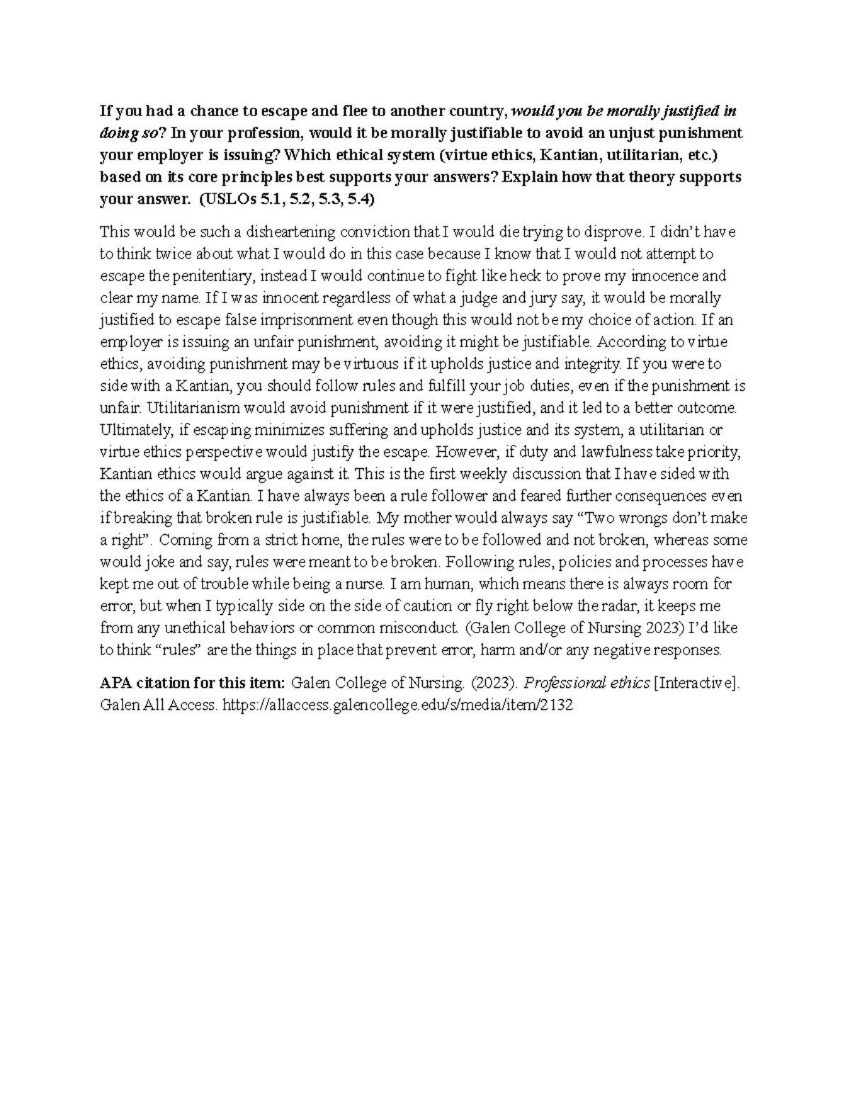 Week 5 discussion: Moral justification of escape and ethical theories ...