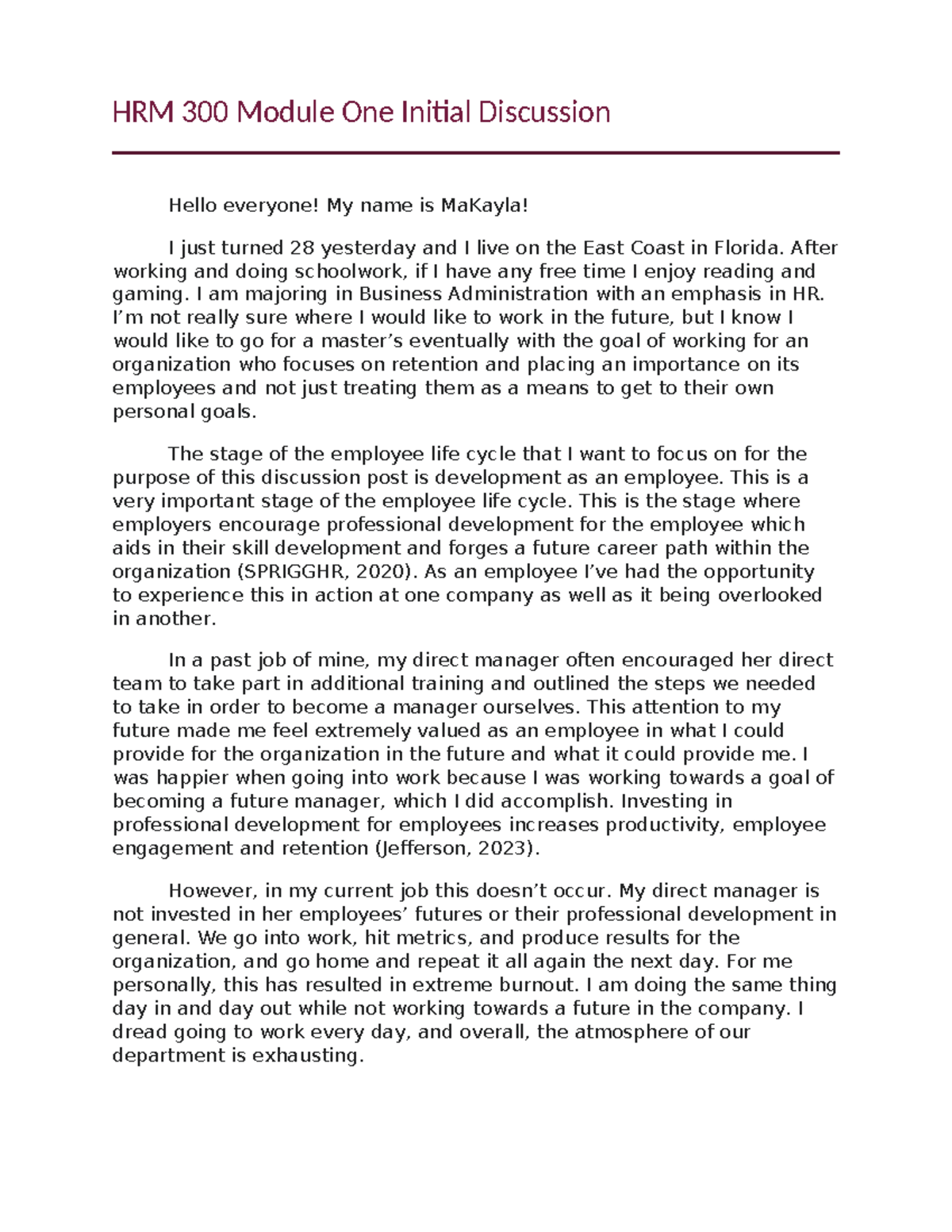 HRM 300 Module One Discussion Notes on Employee Development - Studocu