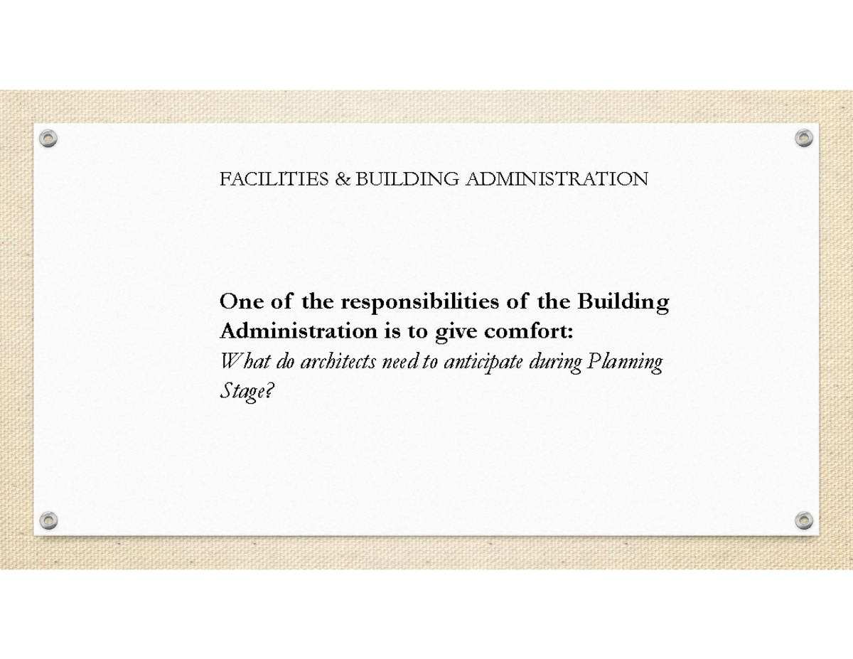 FACILITIES BUILDING ADMINISTRATION: Key Comfort & Safety Factors - Studocu