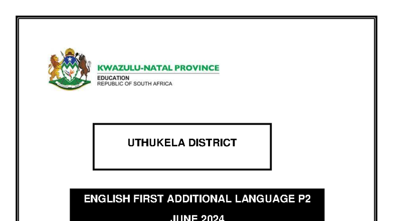 Grade 11 English First Additional Language P2 June 2024 Uthukela ...