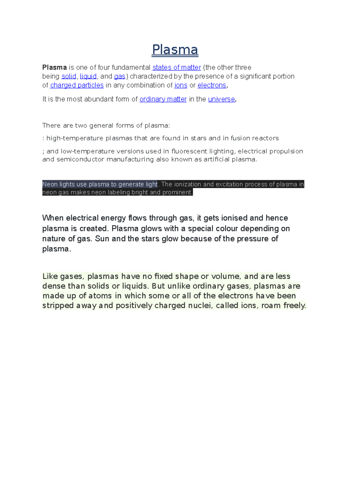 Plasma - Plasma Plasma is one of four fundamental states of matter (the ...