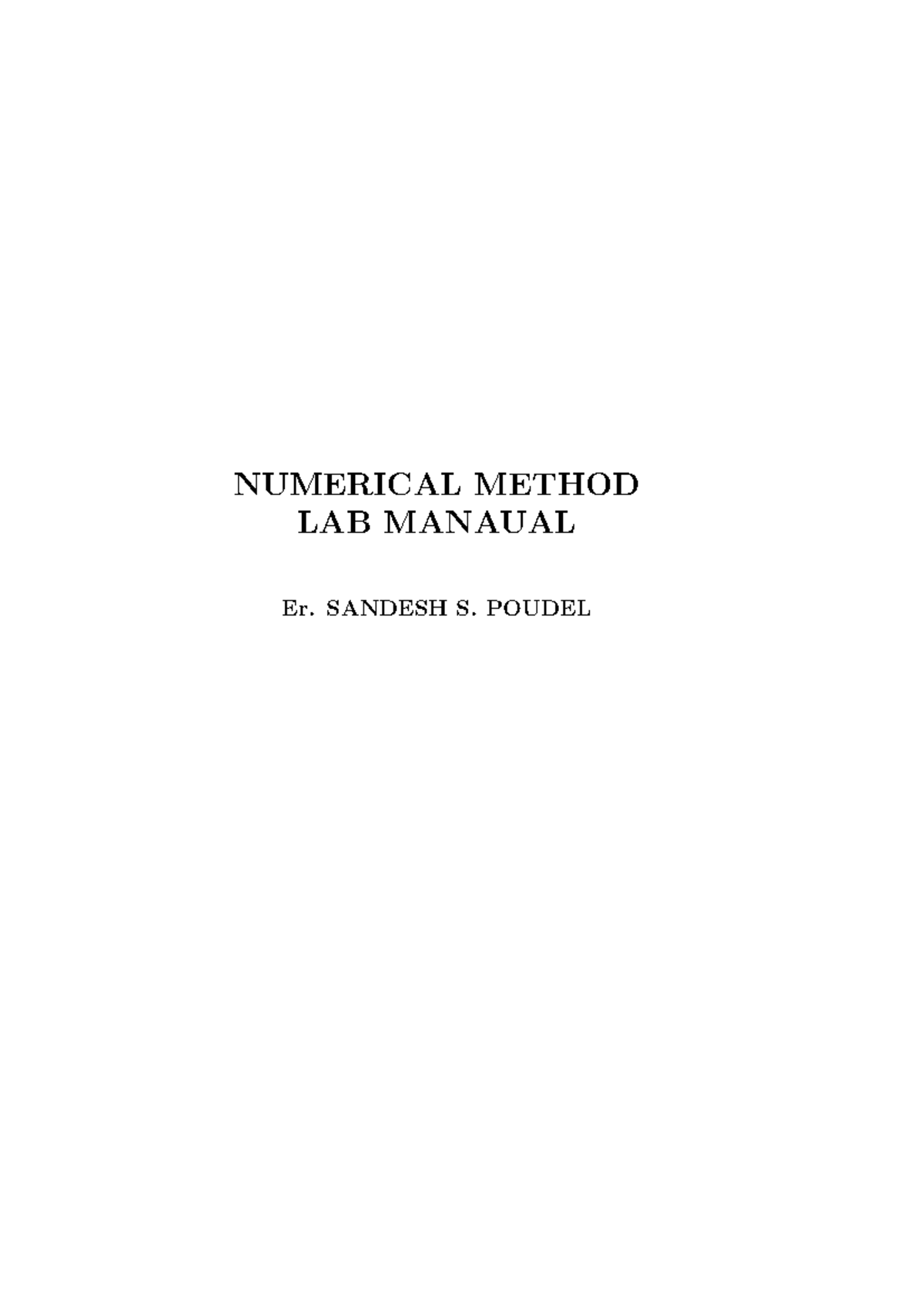 NUMERICAL METHODS LAB MANUAL (NM LAB) - Er. SANDESH S. POUDEL - Studocu